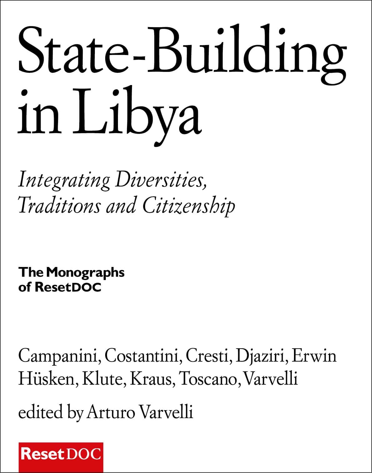 State-Building in Libya. Integrating Diversities, Traditions and ...